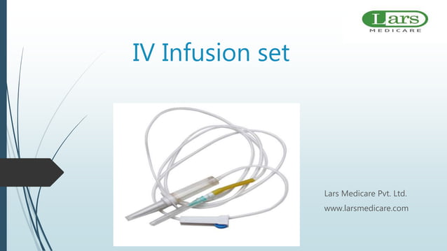 Iv infusion set | PPTX | Medical Health