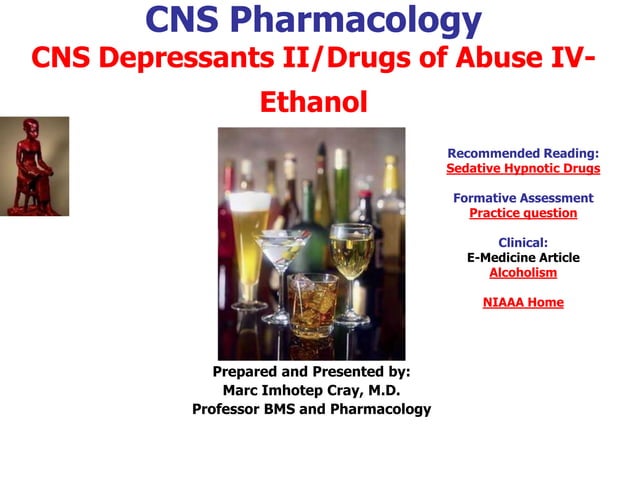 IVMS-CNS Depressants II /Drugs of Abuse IV-Ethanol | PPTX | Substance ...