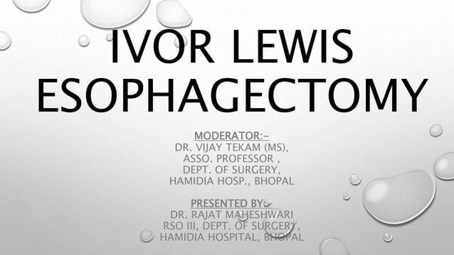 Ivor lewis esophagectomy | PPTX | Death, Injury, or Military Conflict ...