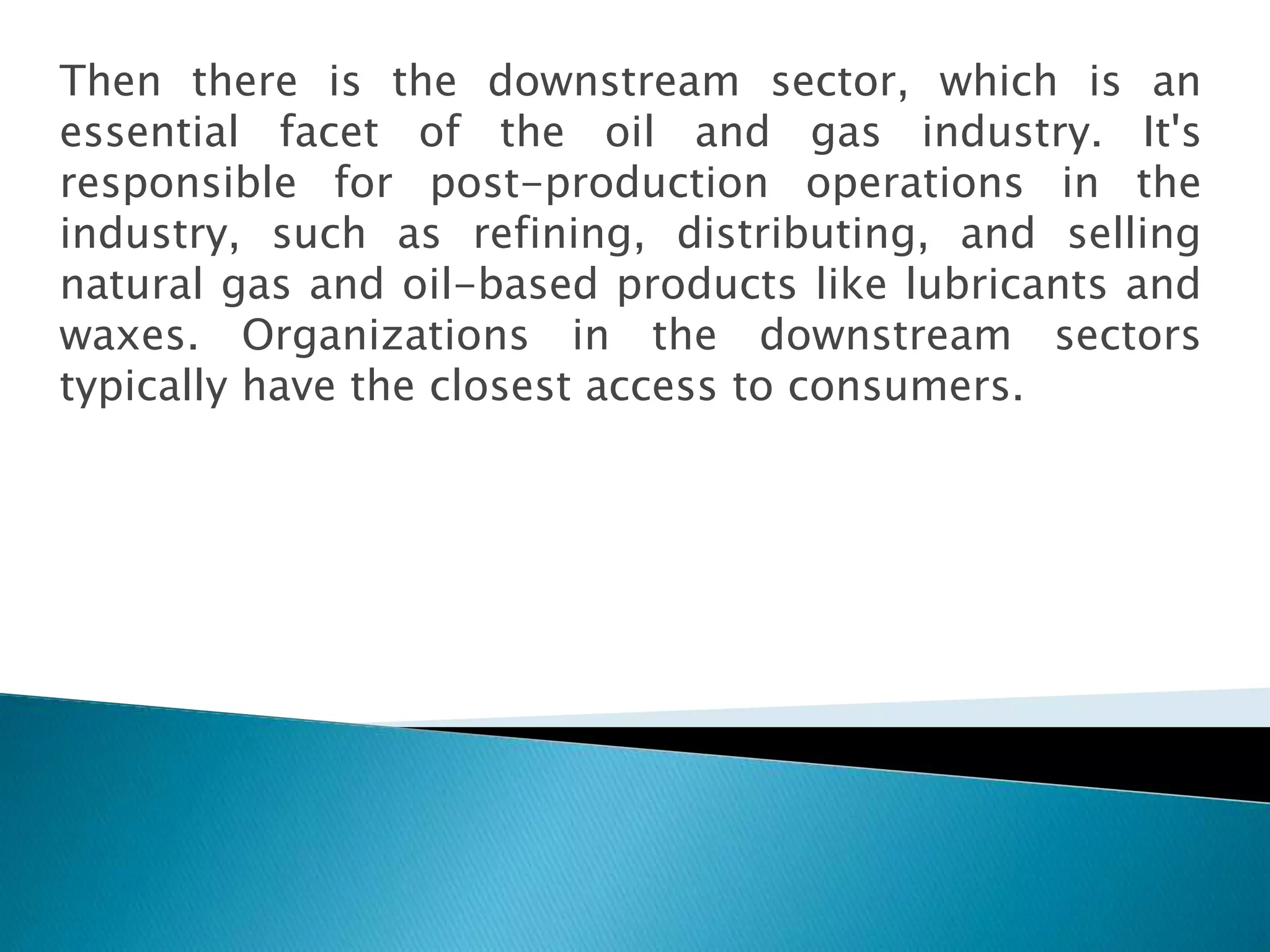 Overview of the Downstream Sector of the Energy Industry | PPTX
