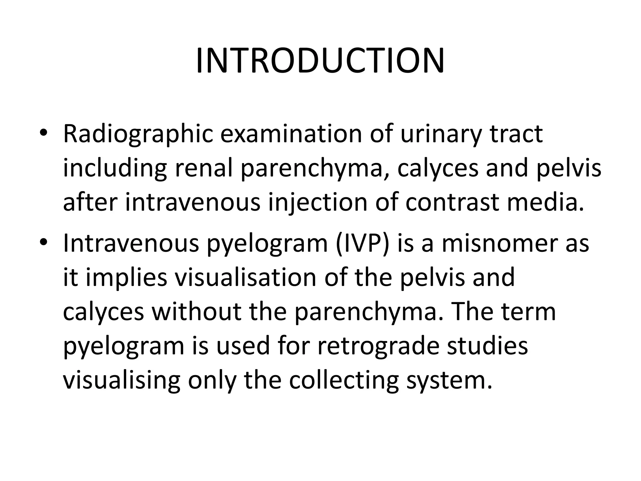 INTRAVENOUS UROGRAPHY INDICATIONS CONTRAINDICATIONS | PPTX