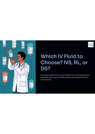 Decoding IV Fluids : NS vs . RL vs . D5 | PDF | Pharmaceutical Drugs ...