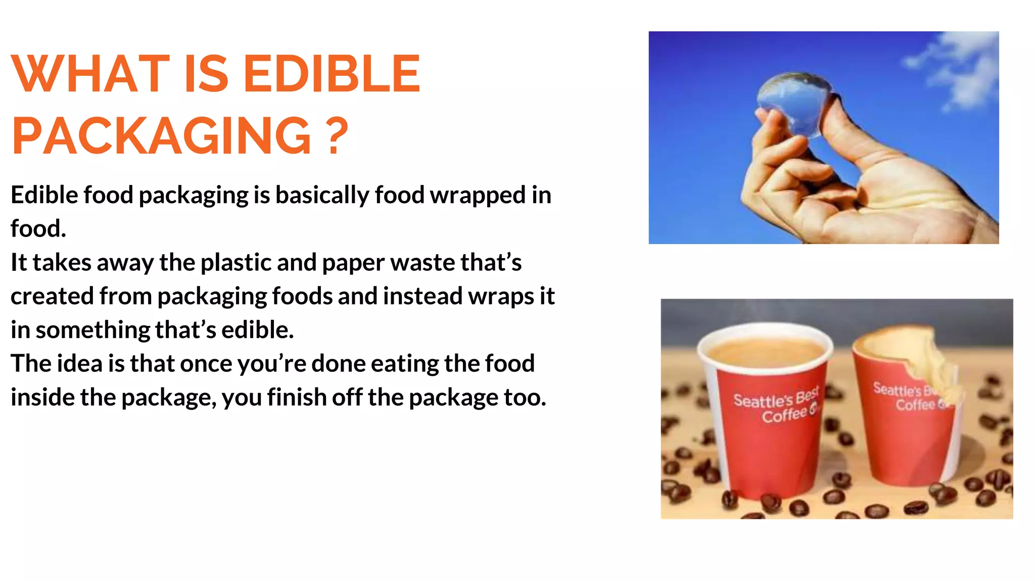Edible packaging | PPTX