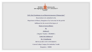 B.M. Shri Pratishtana as an Historical museum of Manuscripts | PPTX