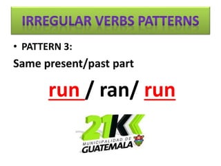 Irregular Verbs Patterns | PPTX