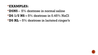 IV therapy, Type of IV fluids, Fluid calculation | PPT