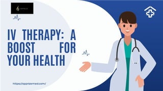 IV Therapy a Boost For Your Health and wellness | PPT