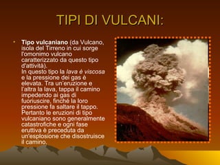 I vulcani | PPT | Geography | Science