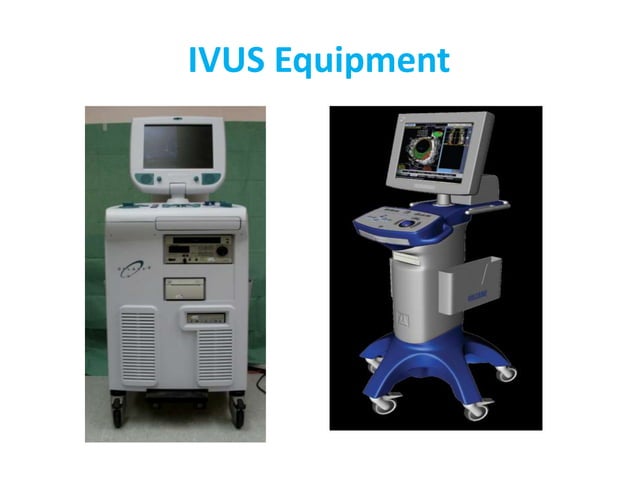 Ivus | PPTX | Heart and Cardiovascular Diseases | Diseases and Conditions
