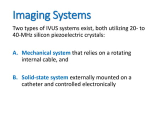 Intravascular Ultrasound (IVUS) | PPTX