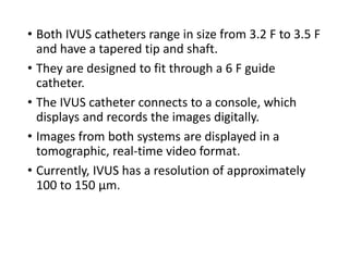 Intravascular Ultrasound (IVUS) | PPTX