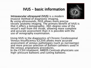 IVUS in CCSVI AMEDS Centrum | PPT