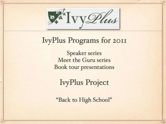 Back to High School - IvyPlus Project | PPT