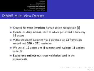 A Multiple Kernel Learning Based Fusion Framework for Real-Time Multi-View Action Recognition | PDF