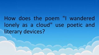 I Wandered lonely as a Cloud.pptx