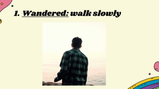 ‘I Wandered Lonely as a Cloud’ vocabulary | PPT