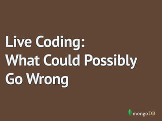 MongoDB, Angular.js, HTML5, Groovy, Java all together - WCPGW?! | PPT