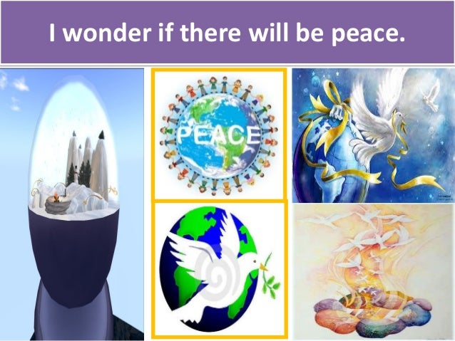 I want peace