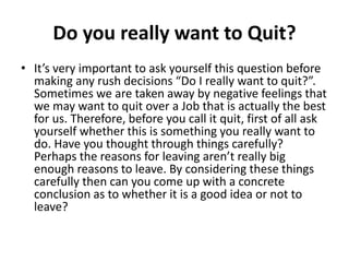 I want to quit my job | PPTX