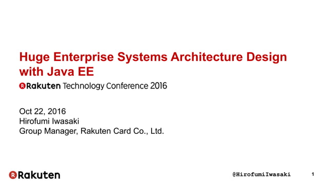 Huge Enterprise Systems Architecture Design with Java EE | PPT