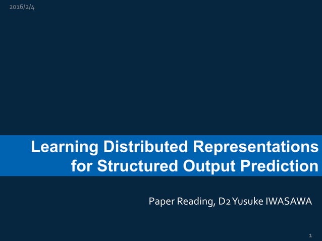 [paper Reading] Learning Distributed Representations For Structured