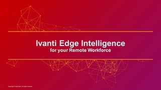 Workspace Control 2020 now with Ivanti Neurons for Edge Intelligence | PPT