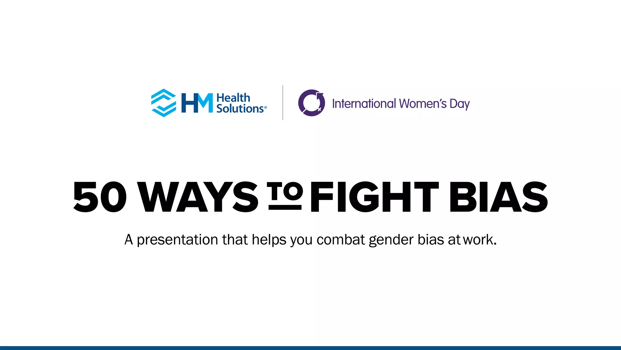 50 Ways To Fight Gender Bias International Womens Day 2019 Ppt