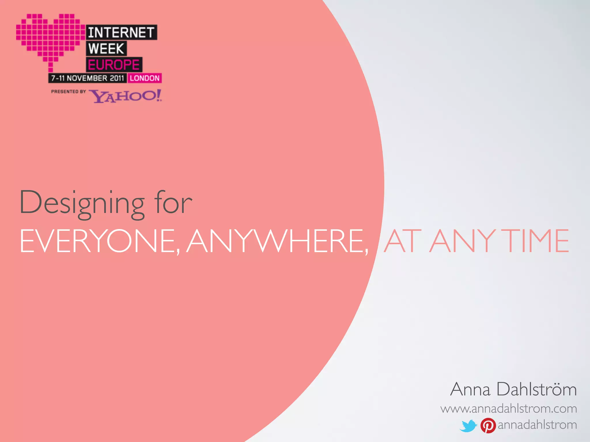 IWE - Designing for everyone, anywhere, at anytime | KEY