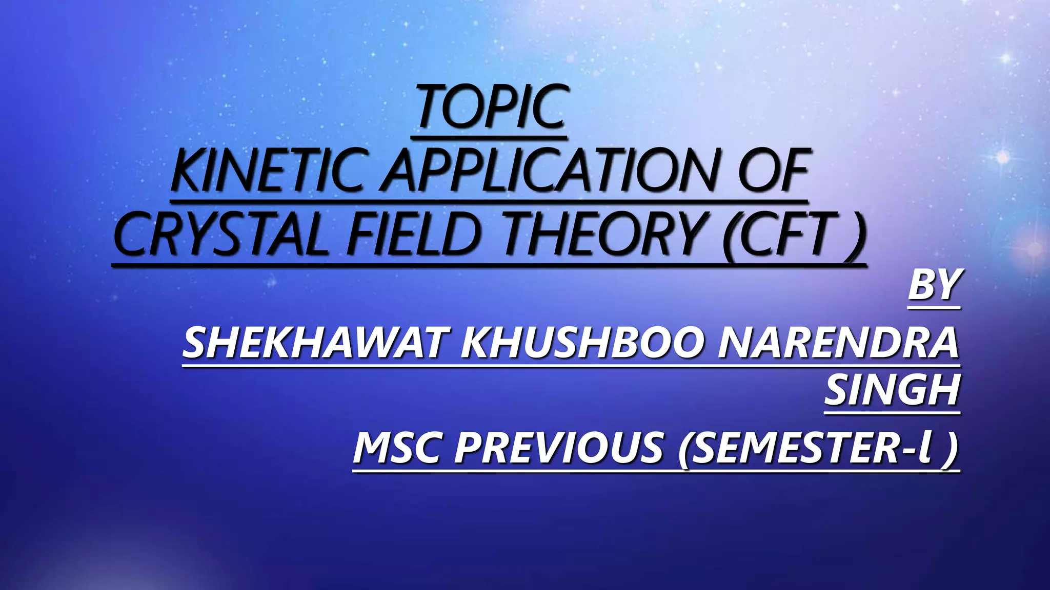 Crystal Field Theory | PPTX