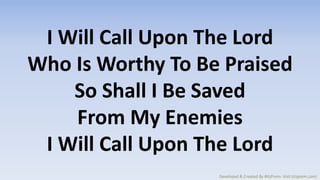 I will call upon the lord | PPTX