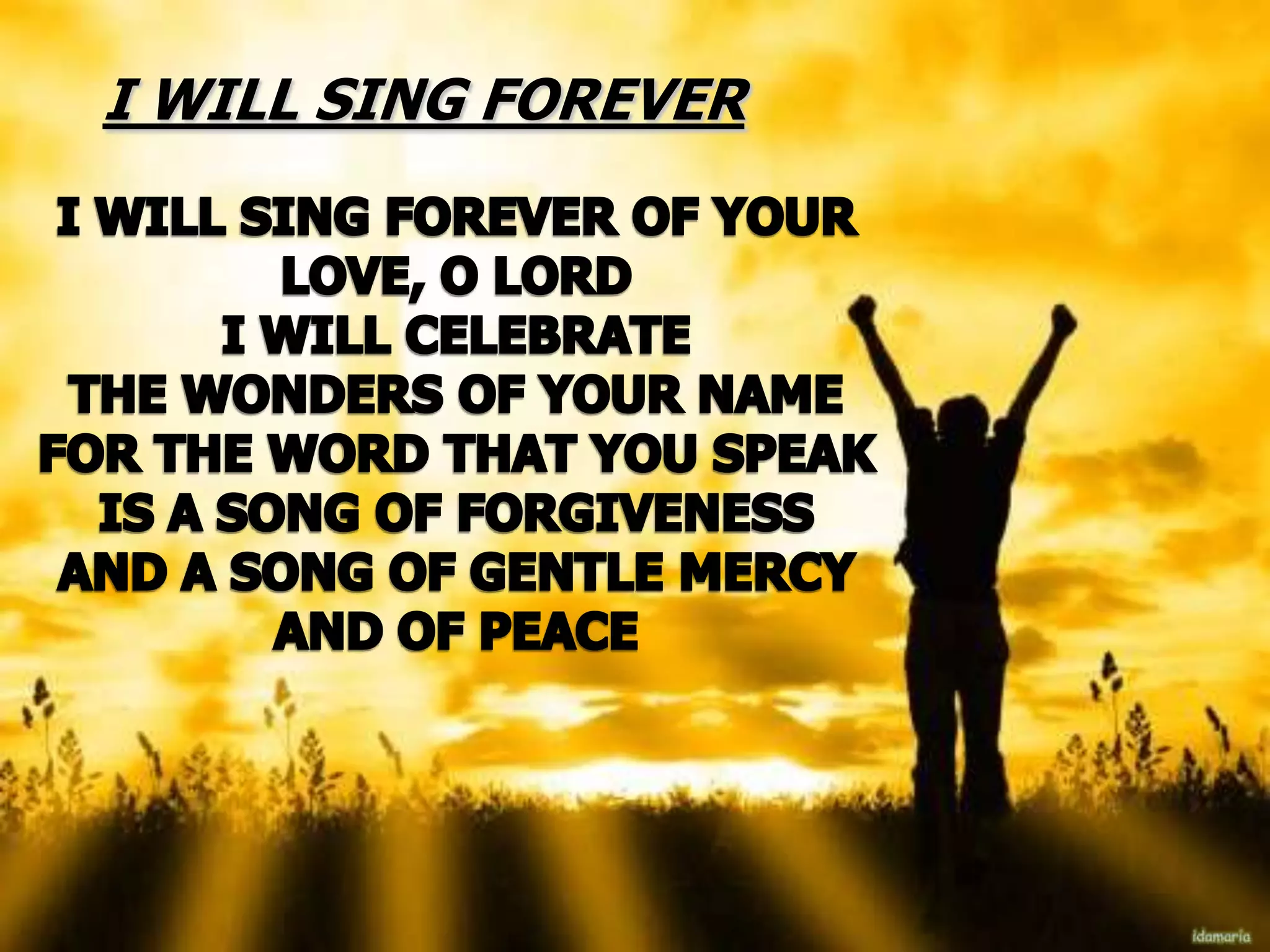 I will sing forever | PPT