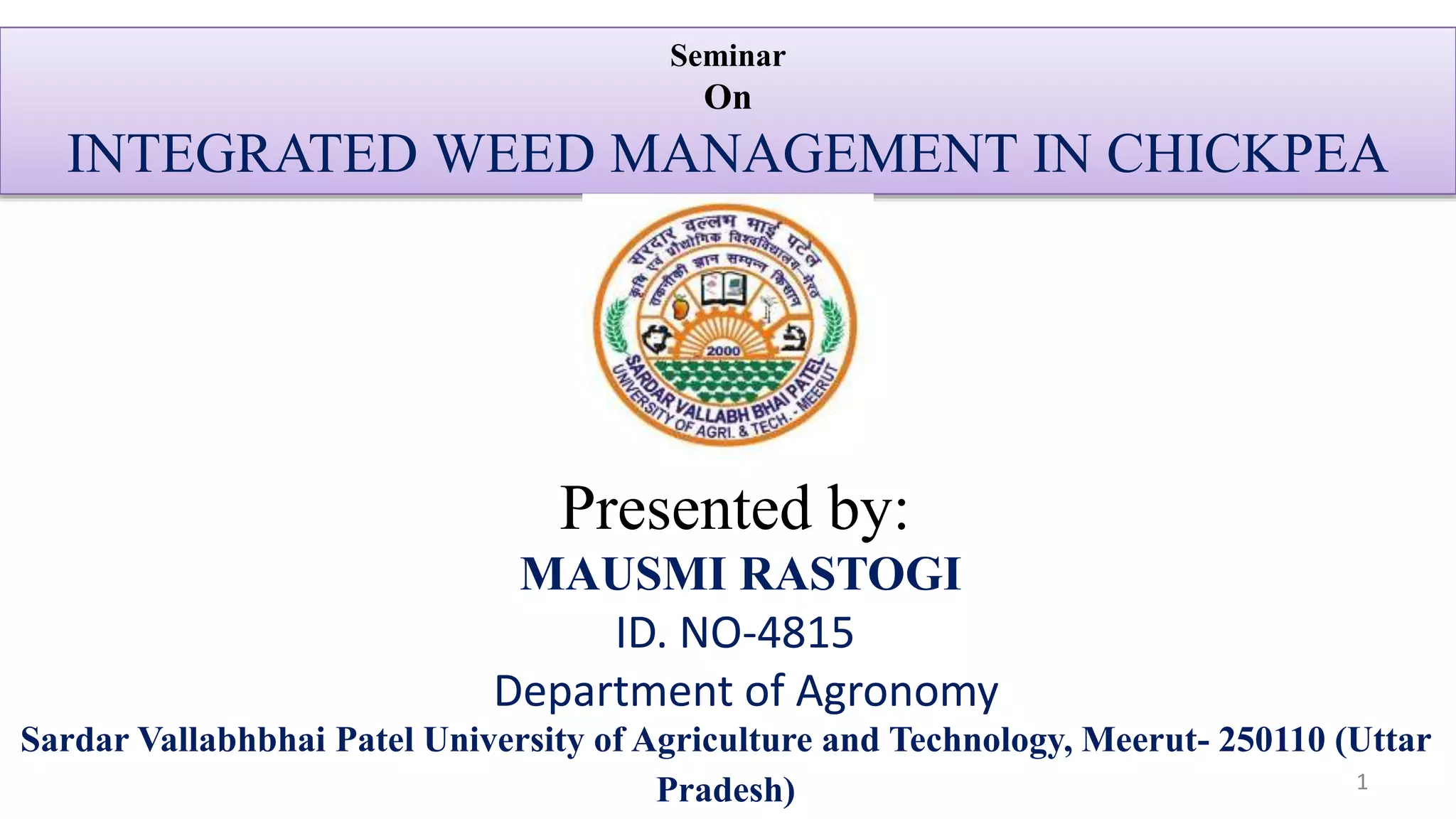 INTEGRATED WEED MANAGEMENT IN CHICKPEA | PPTX