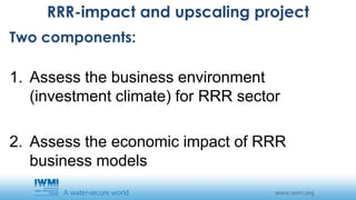 Developing business opportunities for resource recovery and reuse (RRR ...