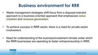 Developing business opportunities for resource recovery and reuse (RRR ...