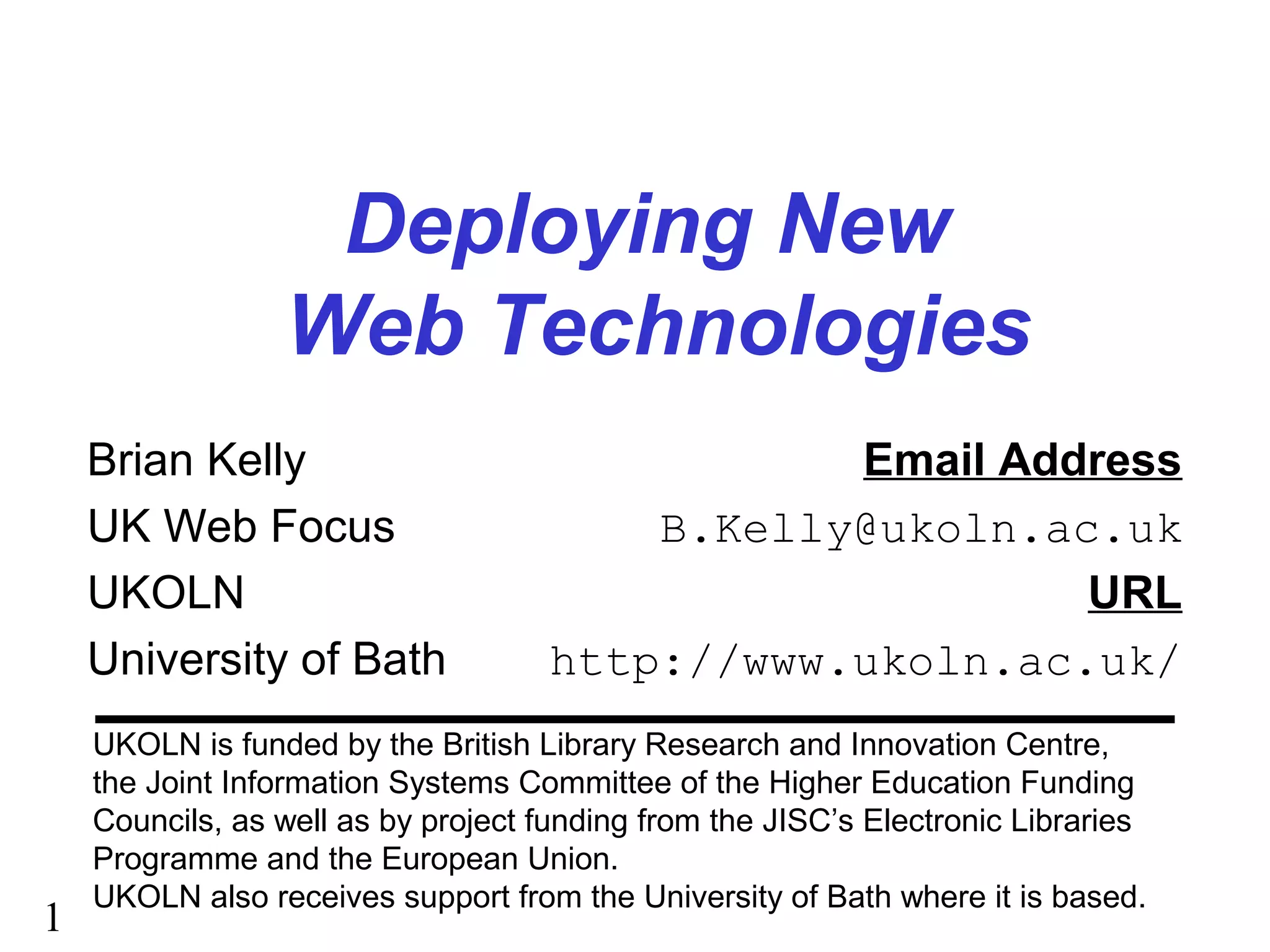 IWMW 1998: Deploying new web technologies | PPT