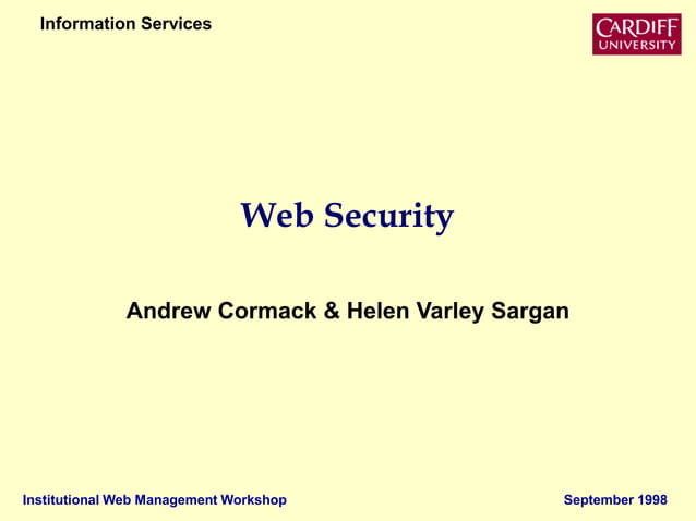 IWMW 1998: Server Management (3) Controlling access | PPTX
