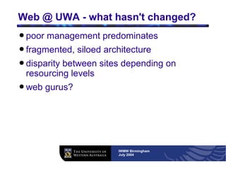 IWMW 2004: Measuring the Impact of a CMS Implementation (A7) | PPT