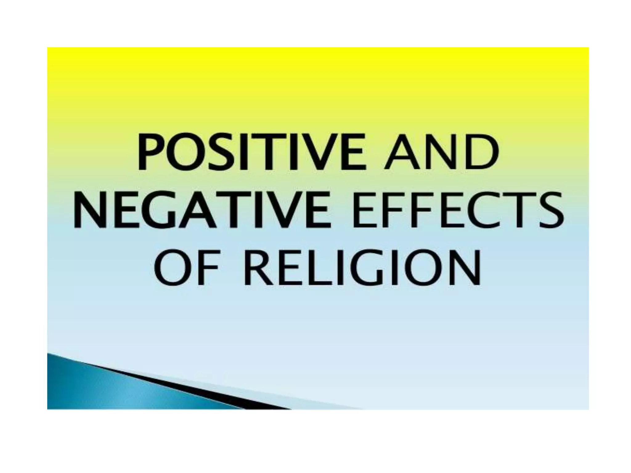 Iwrbs 02 positive and negative effects of religion | PPTX