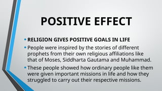 IWRBS PPT 3- POSITIVE AND NEGATIVE EFFECT OF RELIGION.pptx
