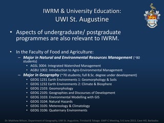 Iwrm and university education. uwi st. augustine by dr. matthew wilson | PPT
