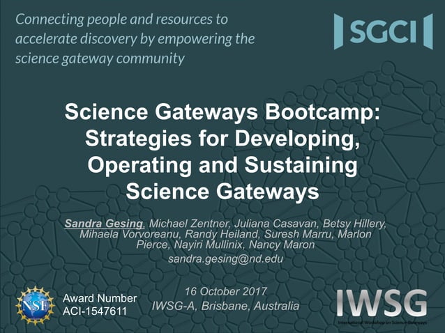 SGCI - Science Gateways Bootcamp: Strategies for Developing, Operating ...