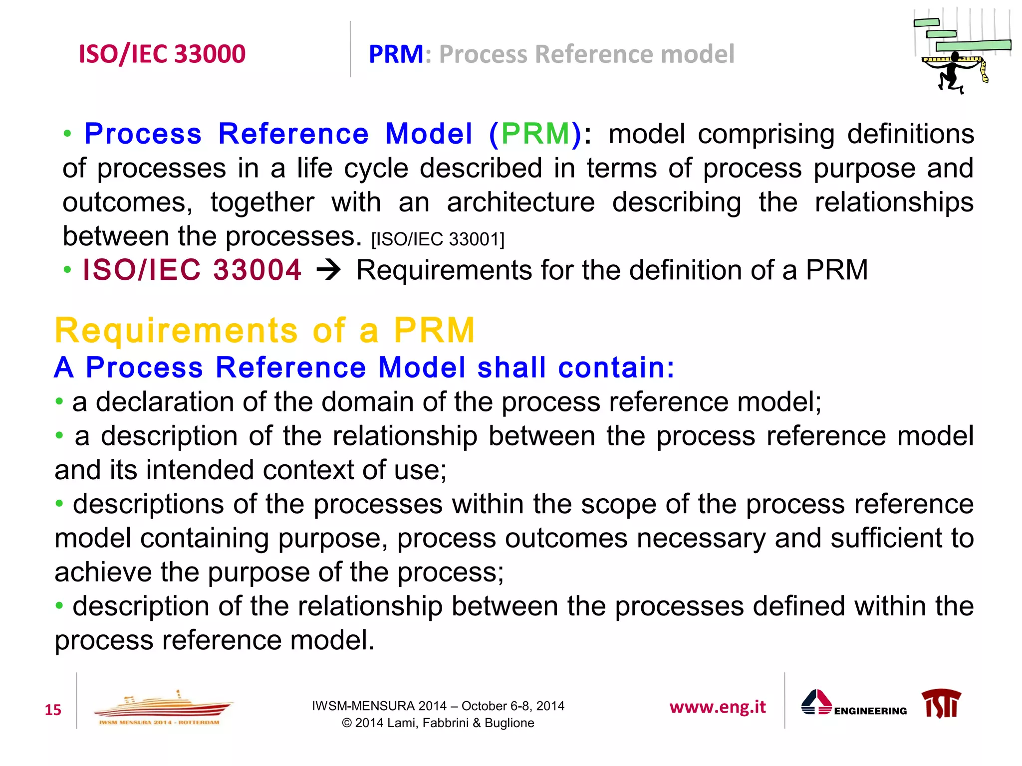 Iwsm2014 an iso iec 33000-compliant measurement framework for software ...