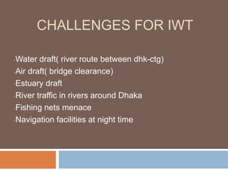 Inland water transportation (IWT) of Bangladesh: Container perspective ...