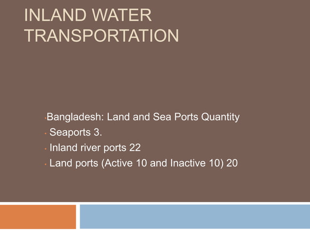 Inland water transportation (IWT) of Bangladesh: Container perspective ...