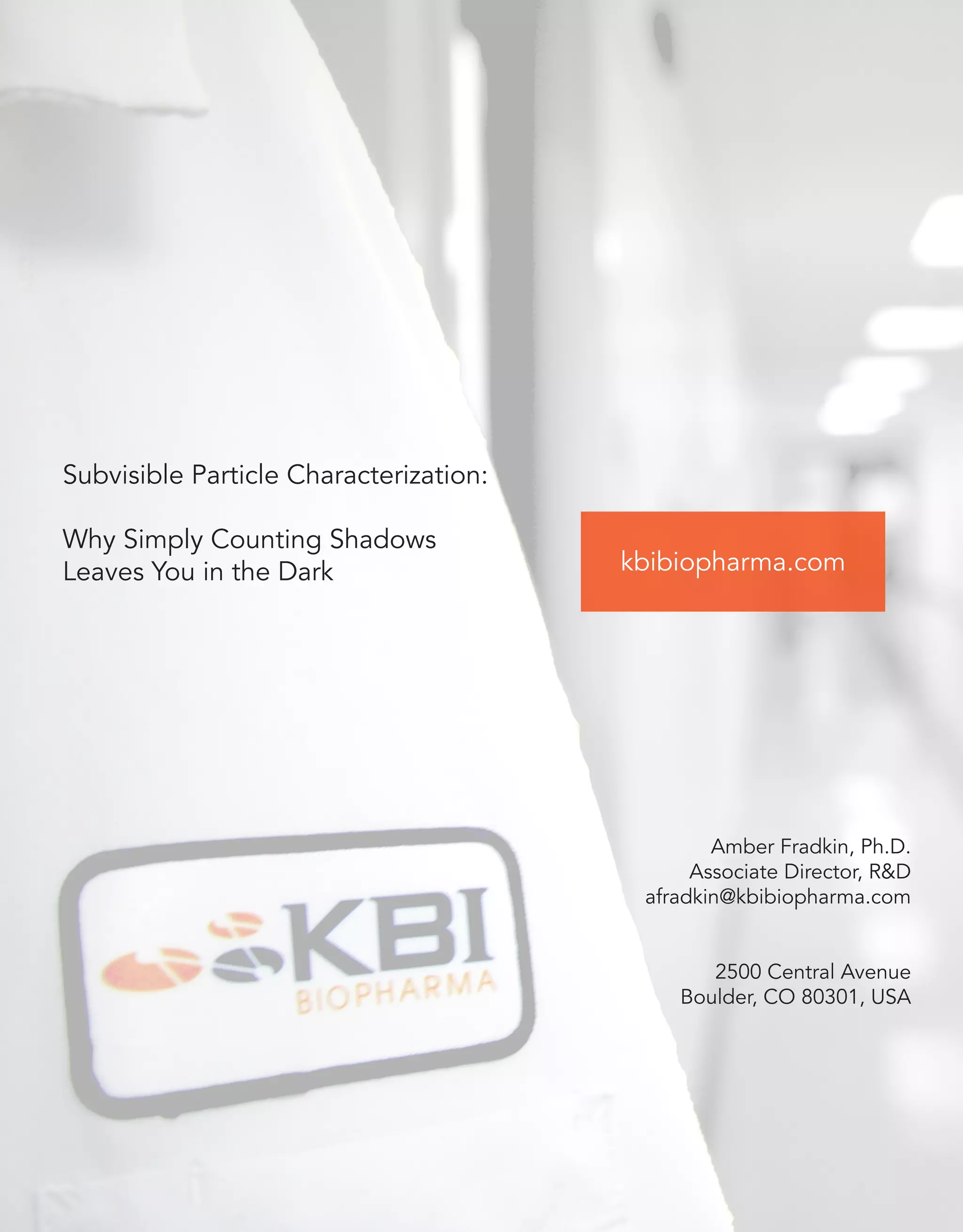 Subvisible Particle Characterization: Why Simply Counting Shadows ...