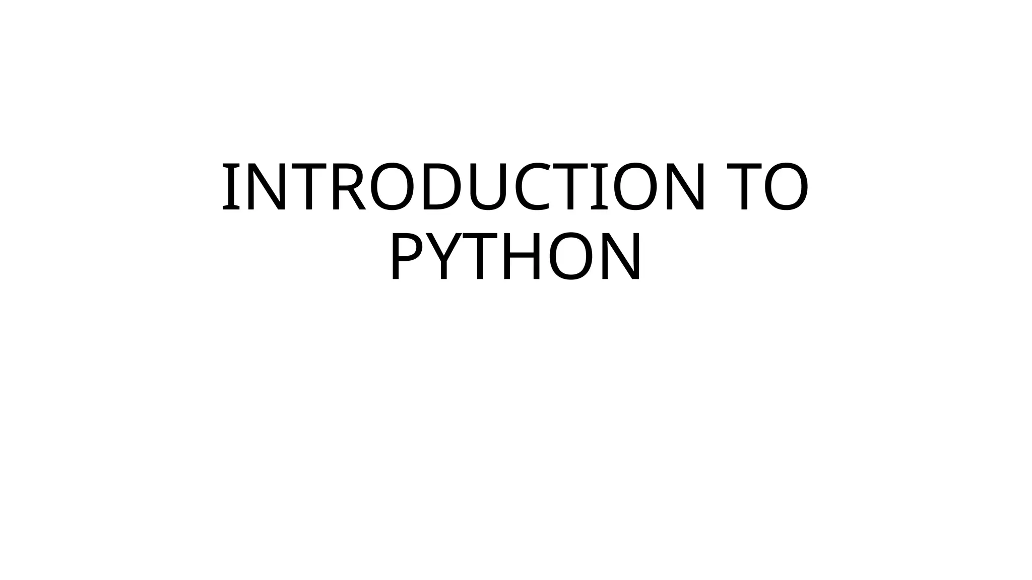 INTRODUCTION_TO_PYTHON_FOR_CLASSIX-A ppt.pptx