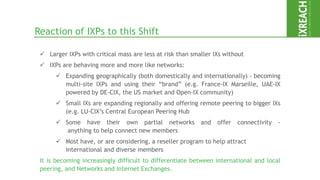 IX Reach - "Remote Peering - A Shift in Internet Infrastructure" | PPTX