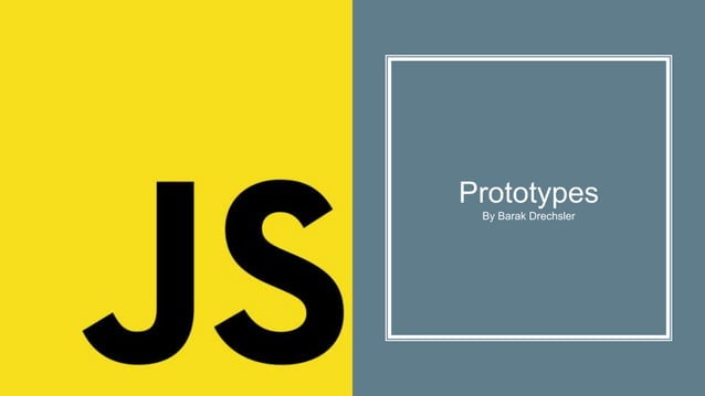 Js: master prototypes | PPTX