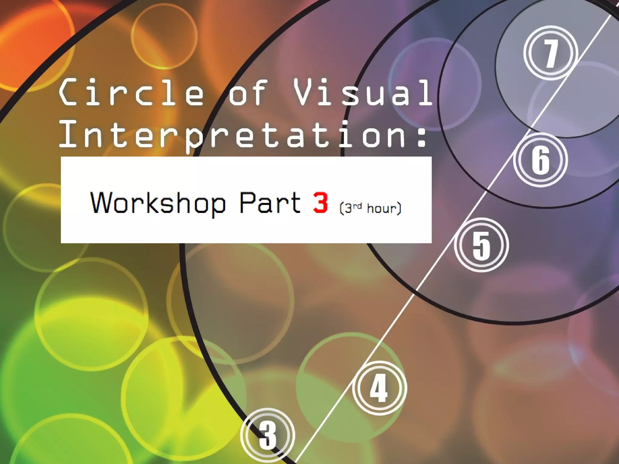 Circle of Visual Interpretation part 3 | PPT