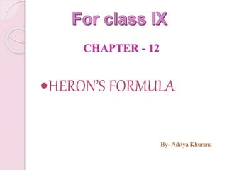 Class IX Heron's Formula | PPTX